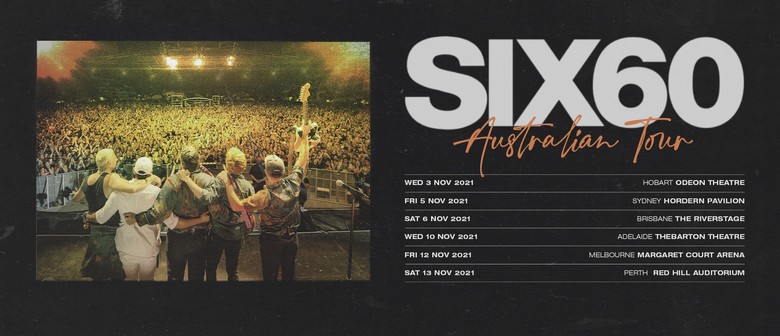 SIX60 Australian Tour 2021 - Eventfinda