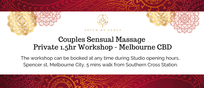 Couples Sensual Massage Workshop Melbourne Eventfinda