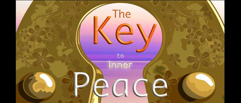 The Key to Inner Peace - Brisbane - Eventfinda