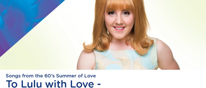 To Lulu with Love Featuring Baylie Carson - Melbourne - Eventfinda