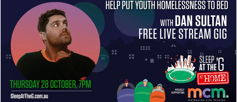 Sleep At The 'G At Home with Dan Sultan, Sammy J and more - Virtual ...