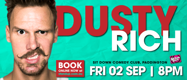 Dusty Rich - Brisbane - Eventfinda