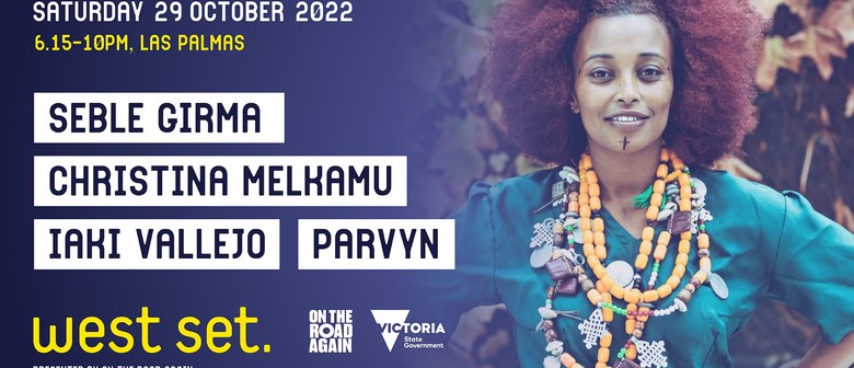 WEST SET 2022 // Seble Girma // Christina Melkamu and more - Melbourne ...