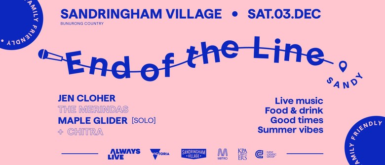 End of the Line Sandy - Music Festival - Melbourne - Eventfinda