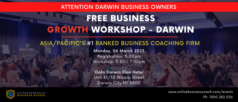 Free Business Growth Workshop - Darwin - Darwin - Eventfinda