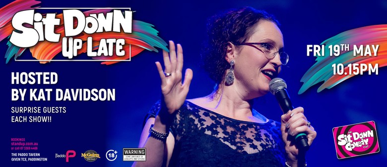 Sit Down Up Late with Kat Davidson - Brisbane - Eventfinda