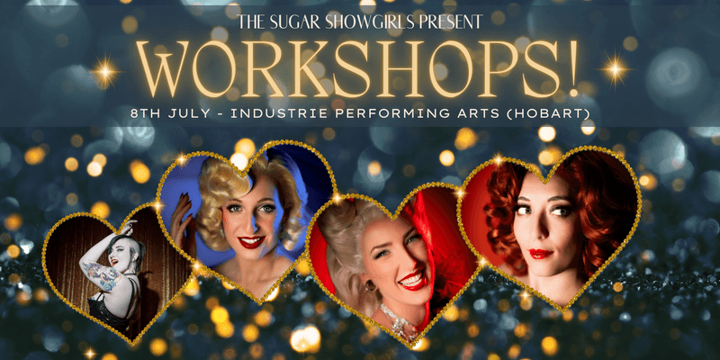 Burlesque Workshops by The Sugar Showgirls - Hobart - Eventfinda