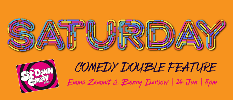 Saturday Double Feature: Emma Zammit & Benny Darsow - Brisbane - Eventfinda