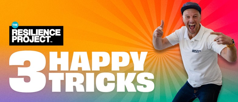The Resilience Project - 3 Happy Tricks with Martin Heppell - Wodonga ...
