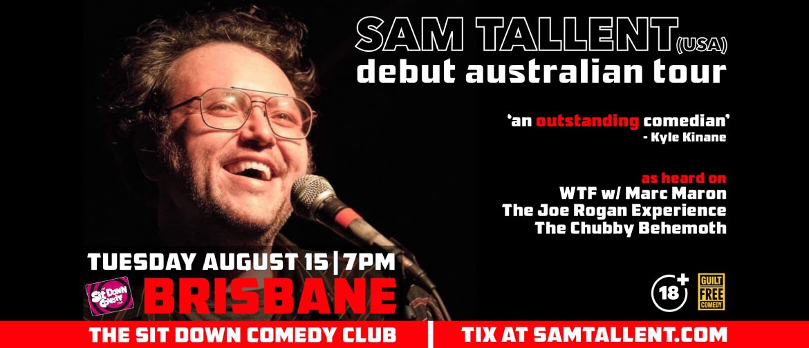 Sam Tallent - Debut Australian Tour - Brisbane - Eventfinda