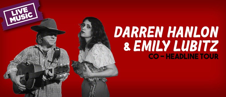 Darren Hanlon + Emily Lubitz - Brunswick Heads - Eventfinda