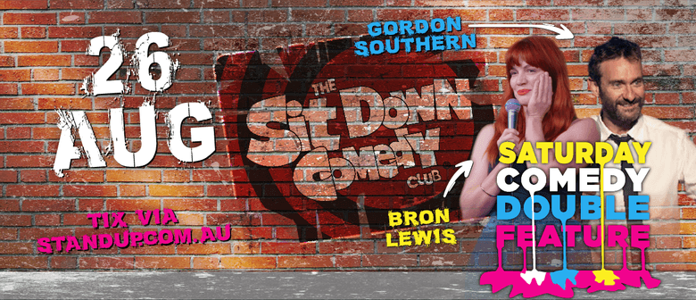 Saturday Double Feature: Bron Lewis & Gordon Southern - Brisbane ...
