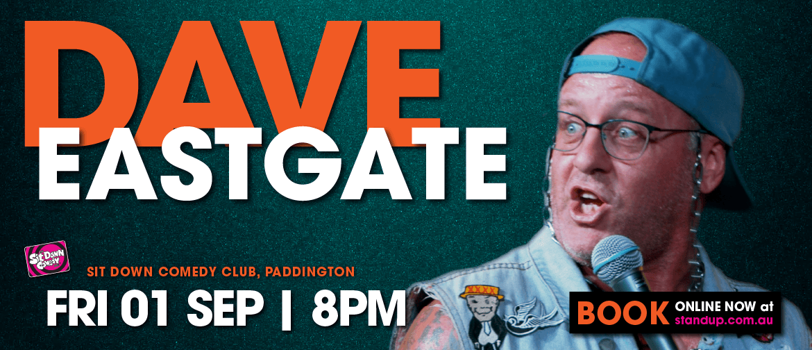 Dave Eastgate - Brisbane - Eventfinda