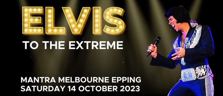 Marcus Jackson Elvis To The Extreme - Melbourne - Eventfinda