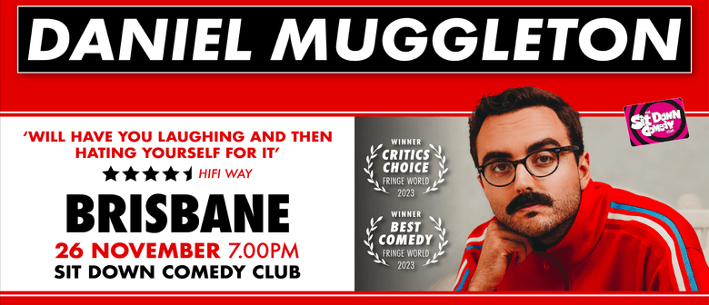 Daniel Muggleton: How The Whitey Have Fallen - Brisbane - Eventfinda