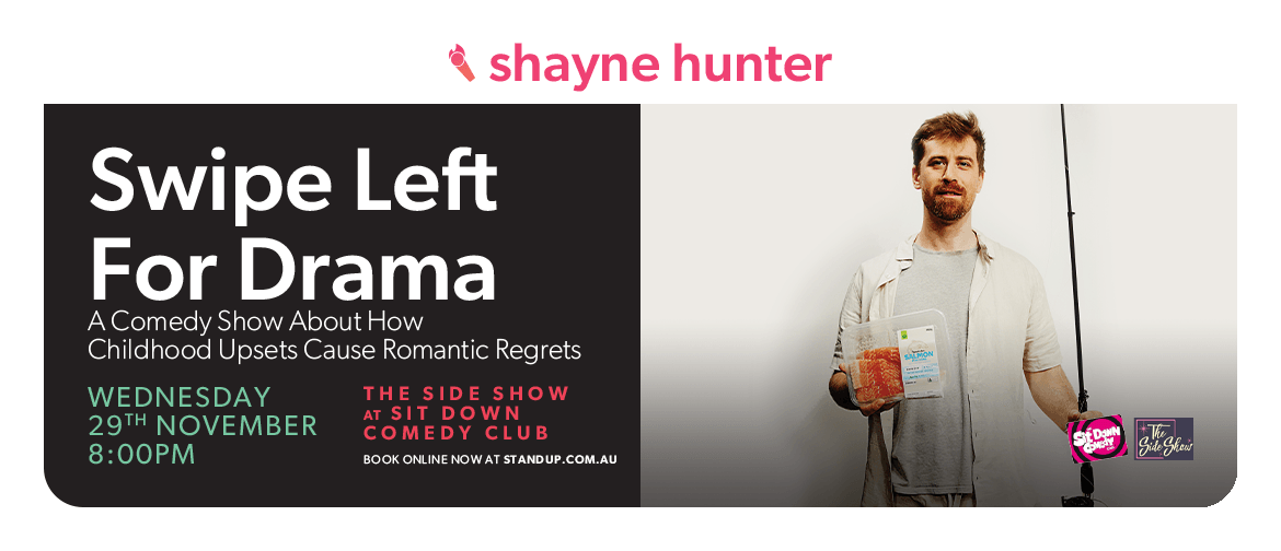 Shayne Hunter: Swipe Left For Drama - Brisbane - Eventfinda
