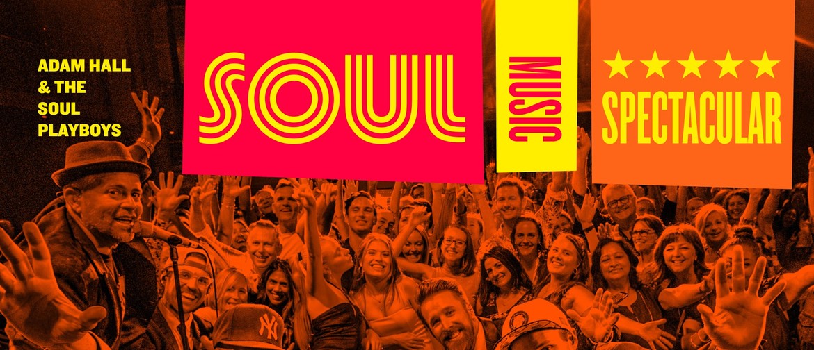 The Soul Music Spectacular feat. Adam Hall & Soul Playboys - Perth ...