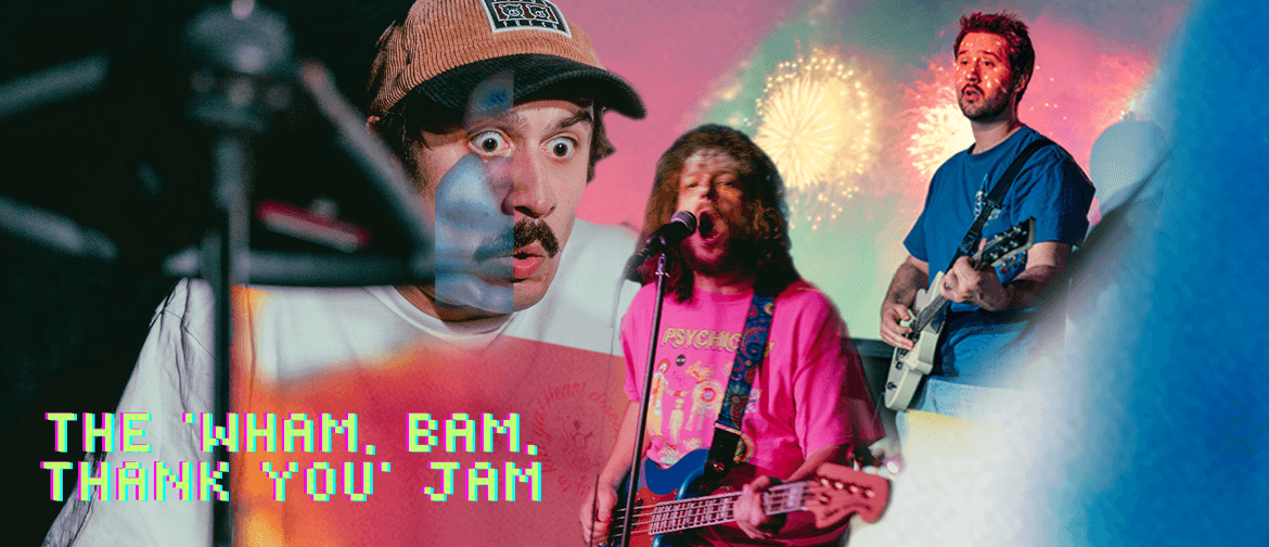 The "Wham Bam Thank You" Jam - Melbourne - Eventfinda