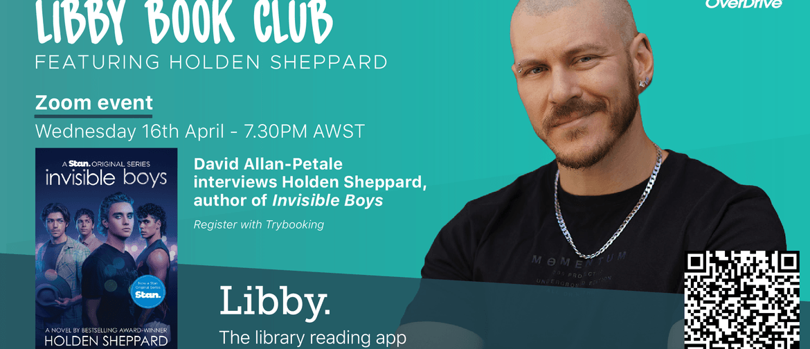 Libby Book Club | 'Invisible Boys' by Holden Sheppard - Virtual ...