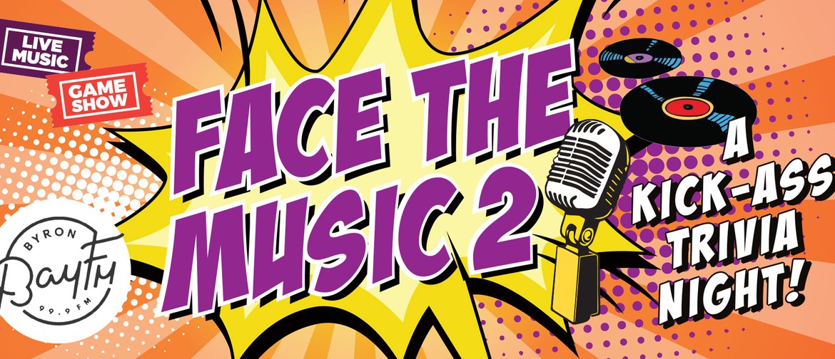 Face the Music 2: A Kick-Ass Trivia Night! - Brunswick Heads - Eventfinda