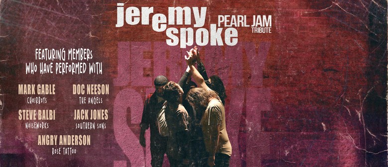 Jeremy Spoke - The Pearl Jam Tribute - Sydney - Eventfinda