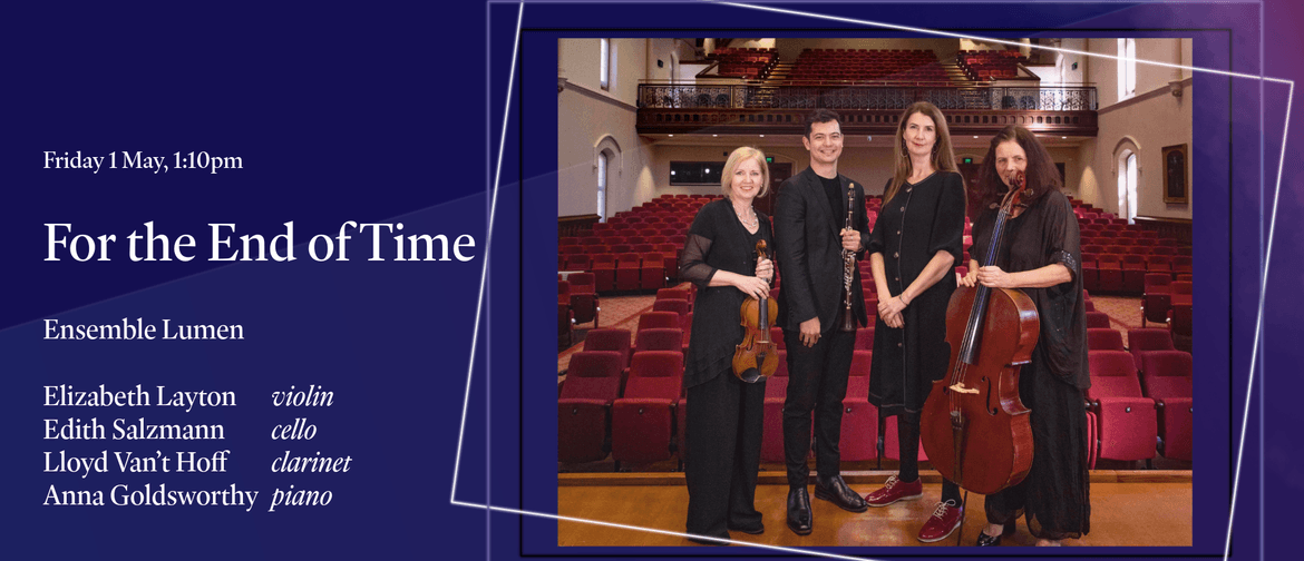2026/S1 Elder Conservatorium Lunchtime Concert | For the End of Time ...